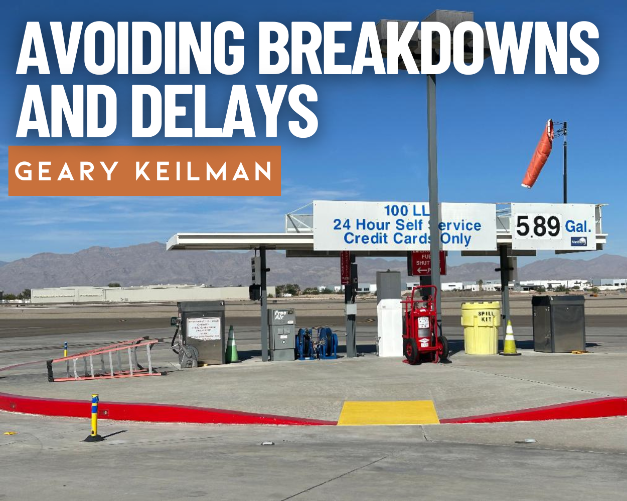 Don't Get Stuck—Avoiding Breakdowns and Delays : Air Facts Journal