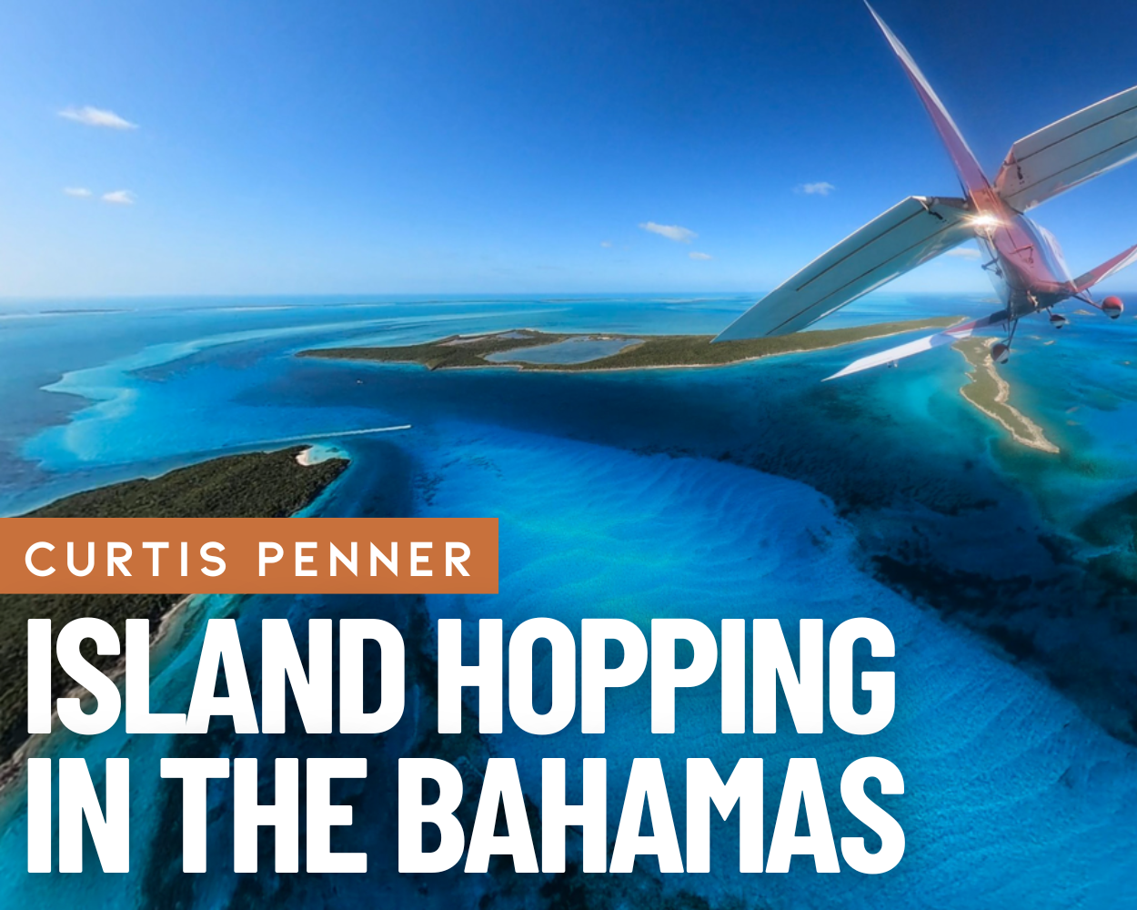 Bahamas Bucket List: Idyllic Island Hopping : Air Facts Journal