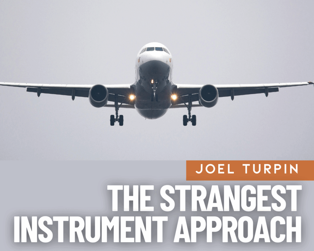 The Strangest Instrument Approach I Have Ever Flown : Air Facts Journal
