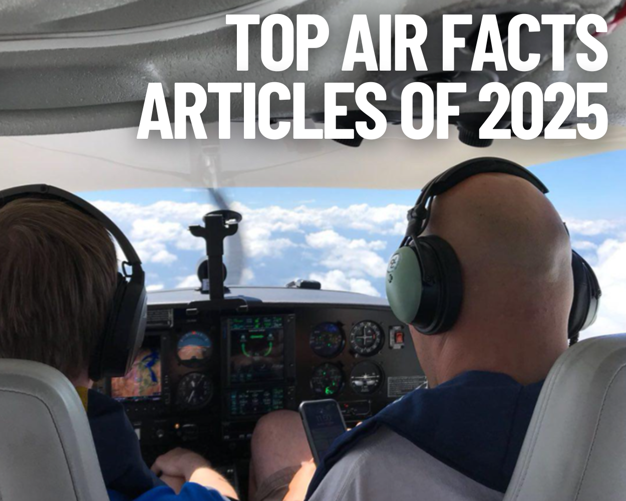 Top Air Facts Articles of 2025 : Air Facts Journal