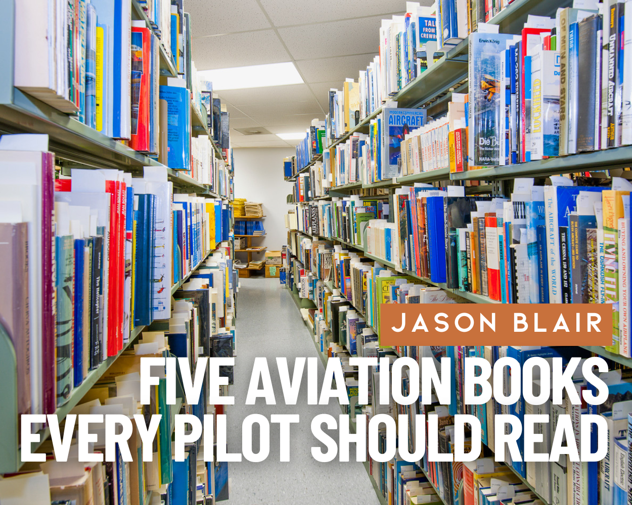 Five Aviation Books Every Pilot Should Read : Air Facts Journal