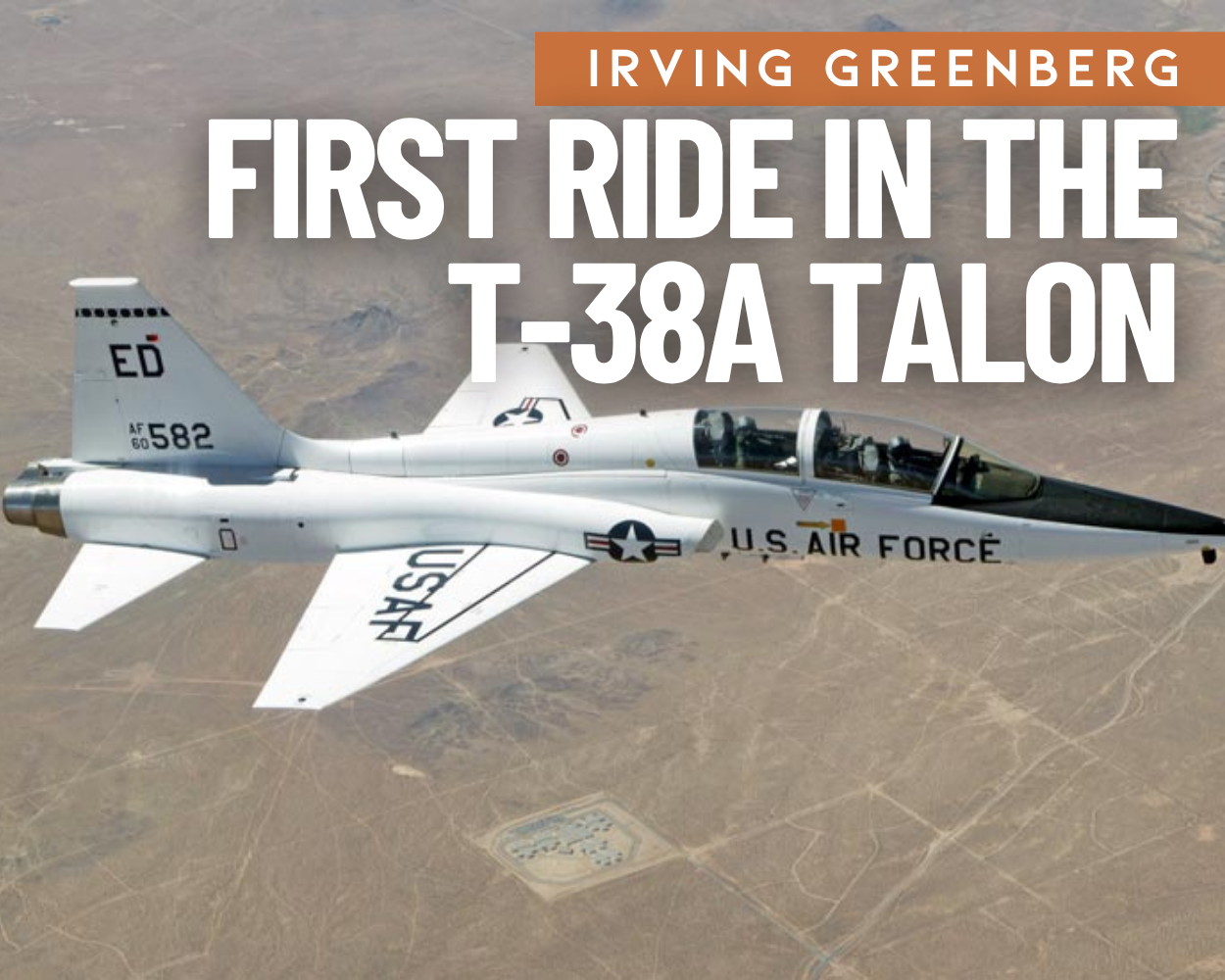 An Air Force Student's First Ride in the T-38A Talon : Air Facts Journal